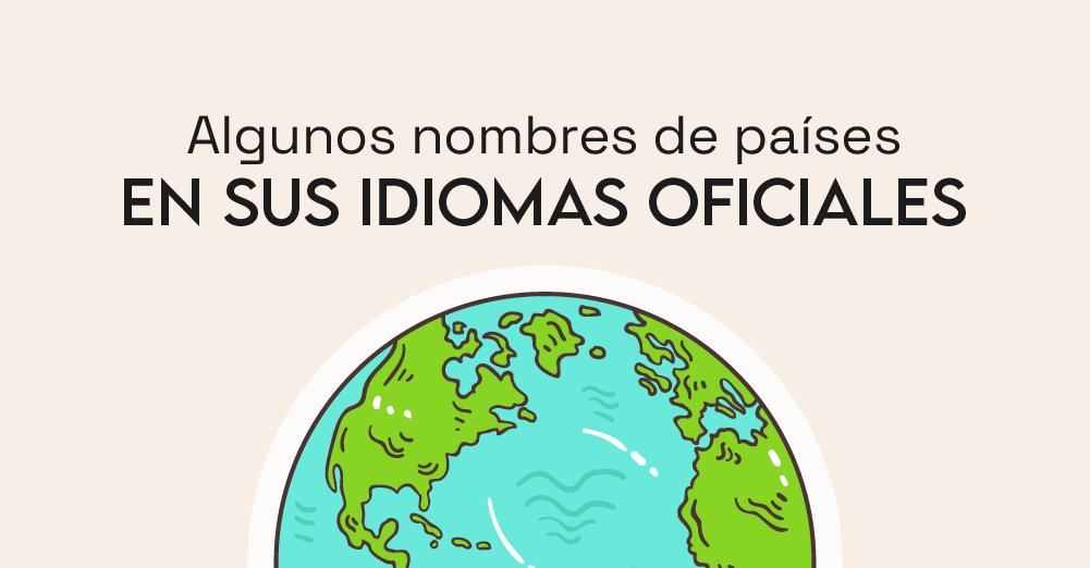 Algunos nombres de países en sus idiomas oficiales