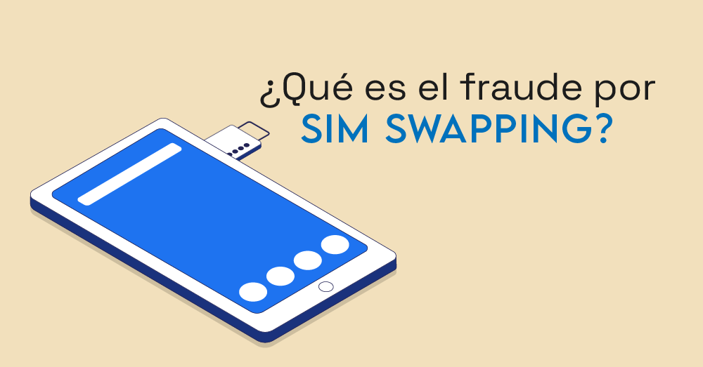 ¿Qué es el fraude por 'SIM swapping'?