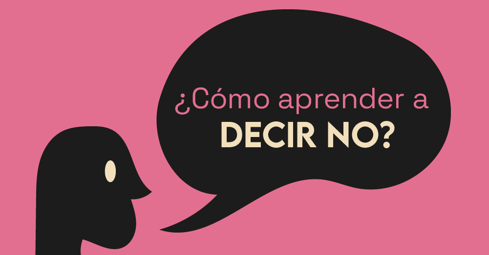 ¿Cómo aprender a decir no?