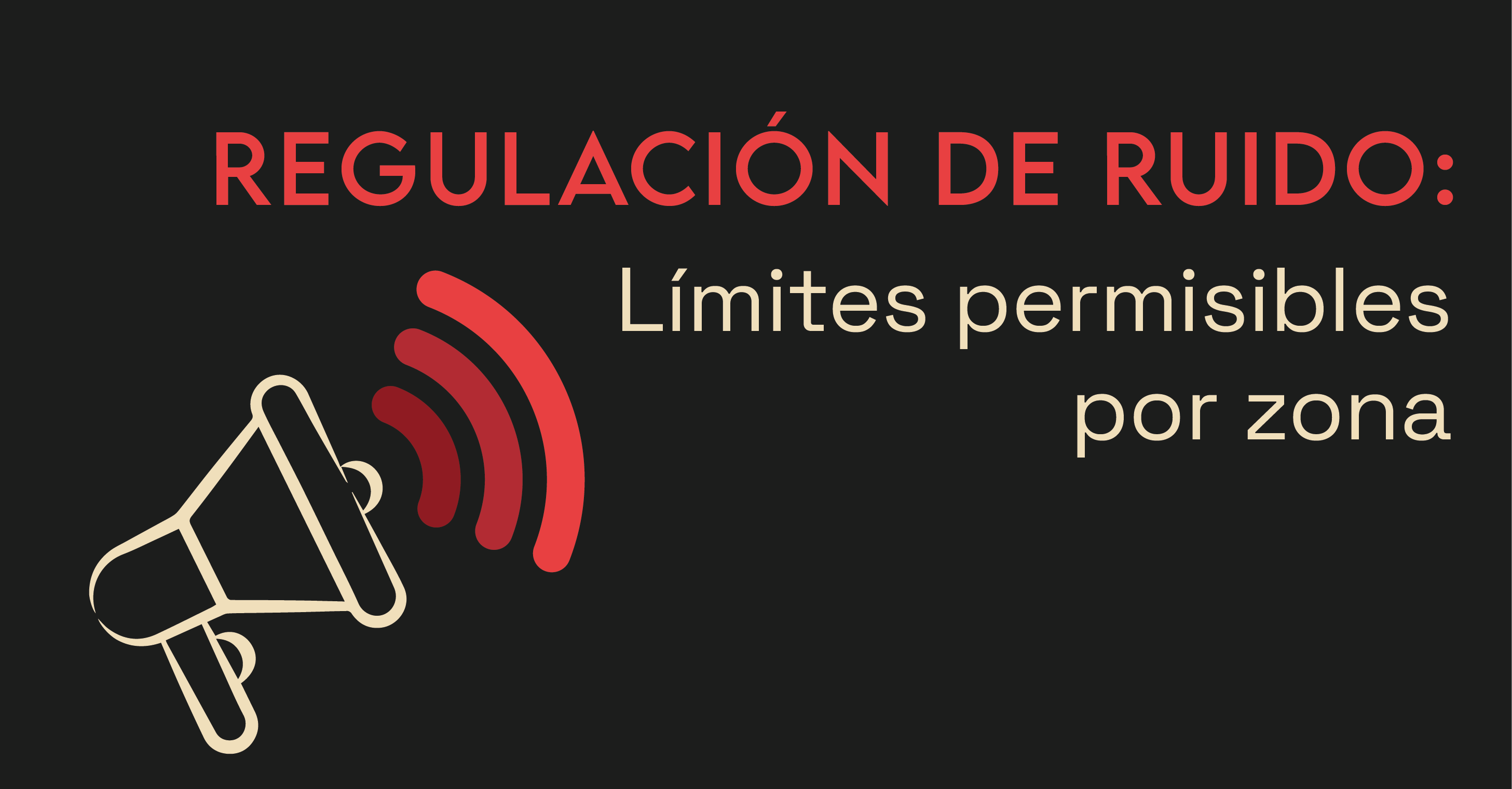 Regulación de ruido: límites permisibles por zona
