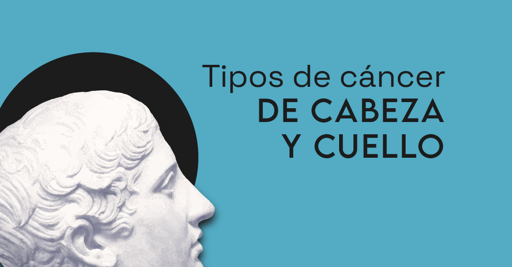 Tipos de cáncer de cabeza y cuello