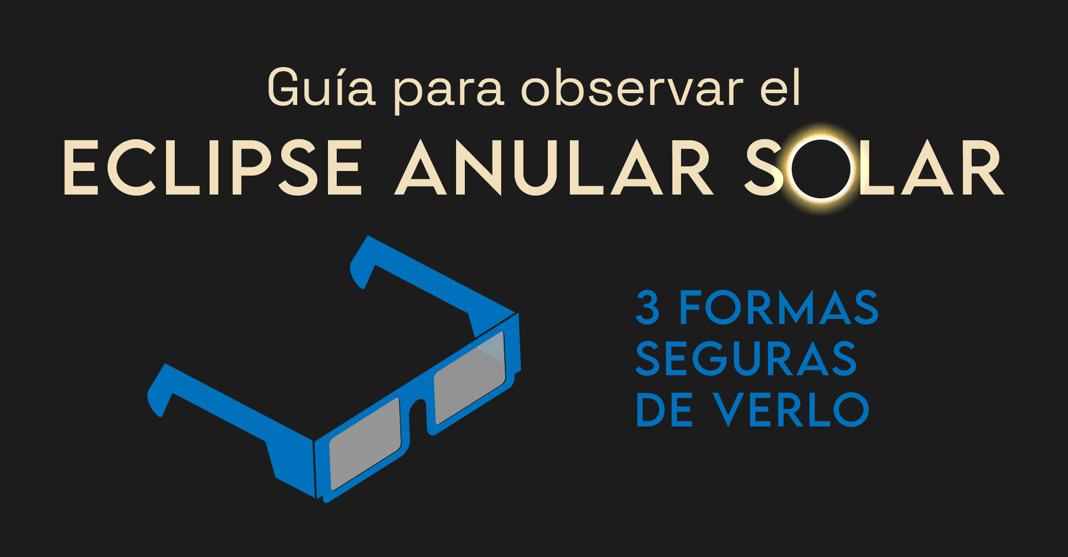 Tres formas seguras de ver el eclipse anular solar