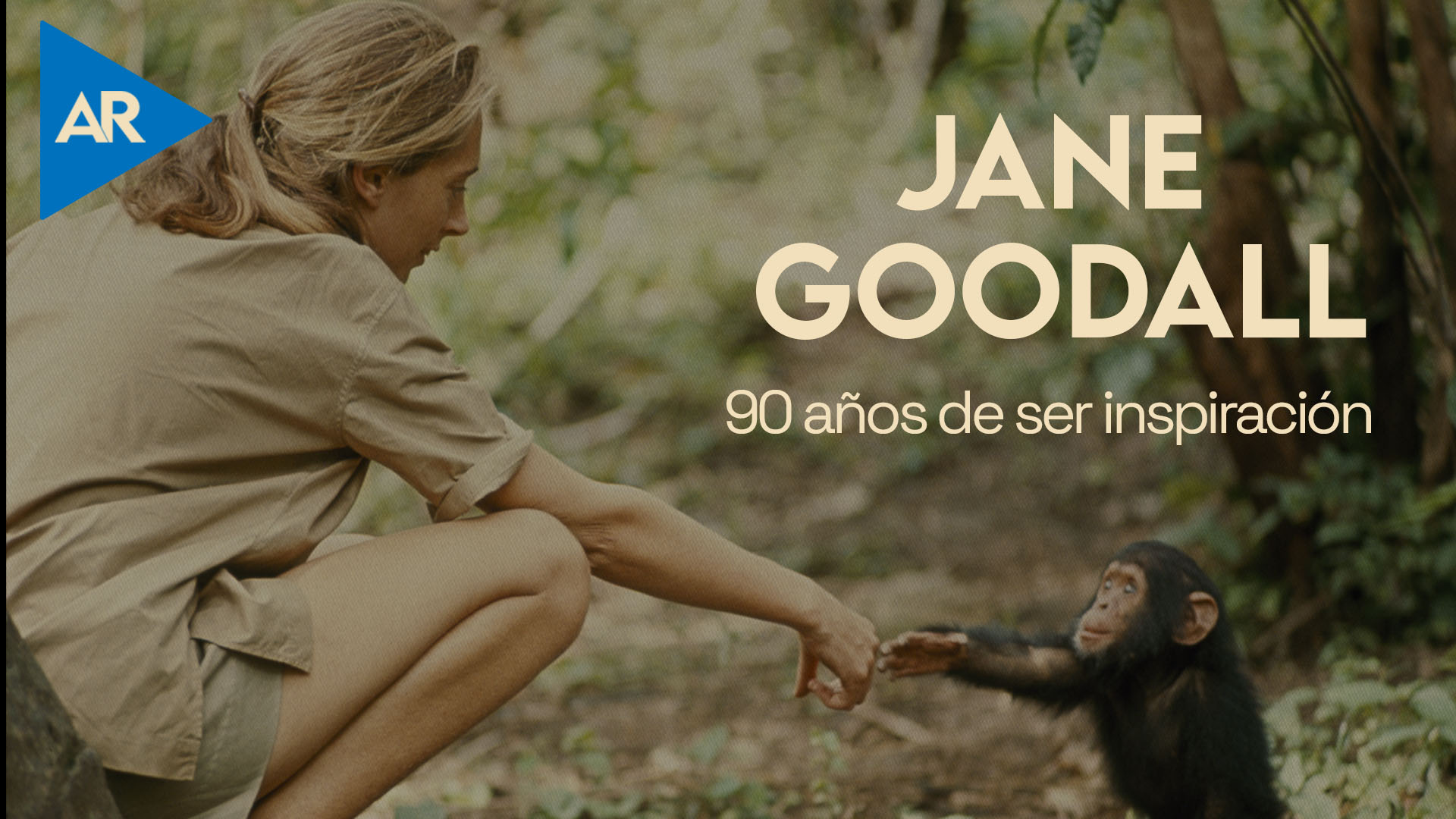 Jane Goodall: 90 años de ser inspiración